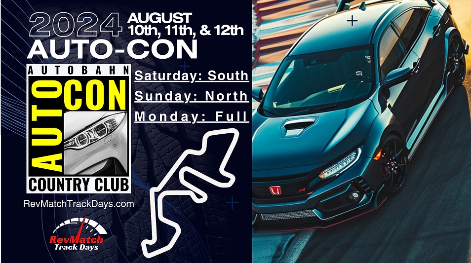 Auto-Con @ Autobahn North, South, & Full 3.5mi Circuit | RevMatch Track ...