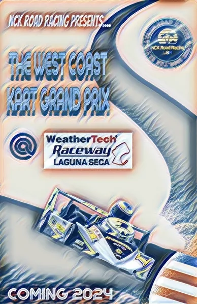 NCK - The West Coast Kart Grand Prix 2024 @ WeatherTech Raceway Laguna ...